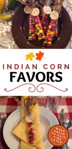 Fun make ahead Indian-Corn Fall Thanksgiving Favors! - It's A Delight